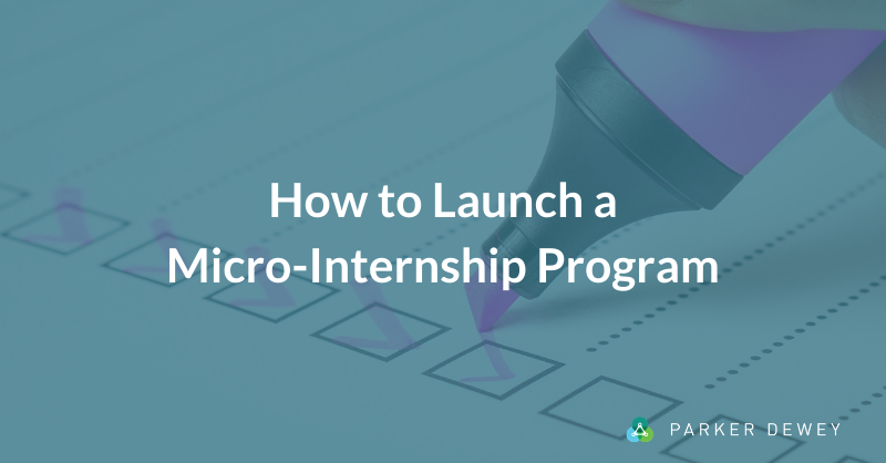 How to Launch a Micro-Internship Program | Webinar | Parker Dewey