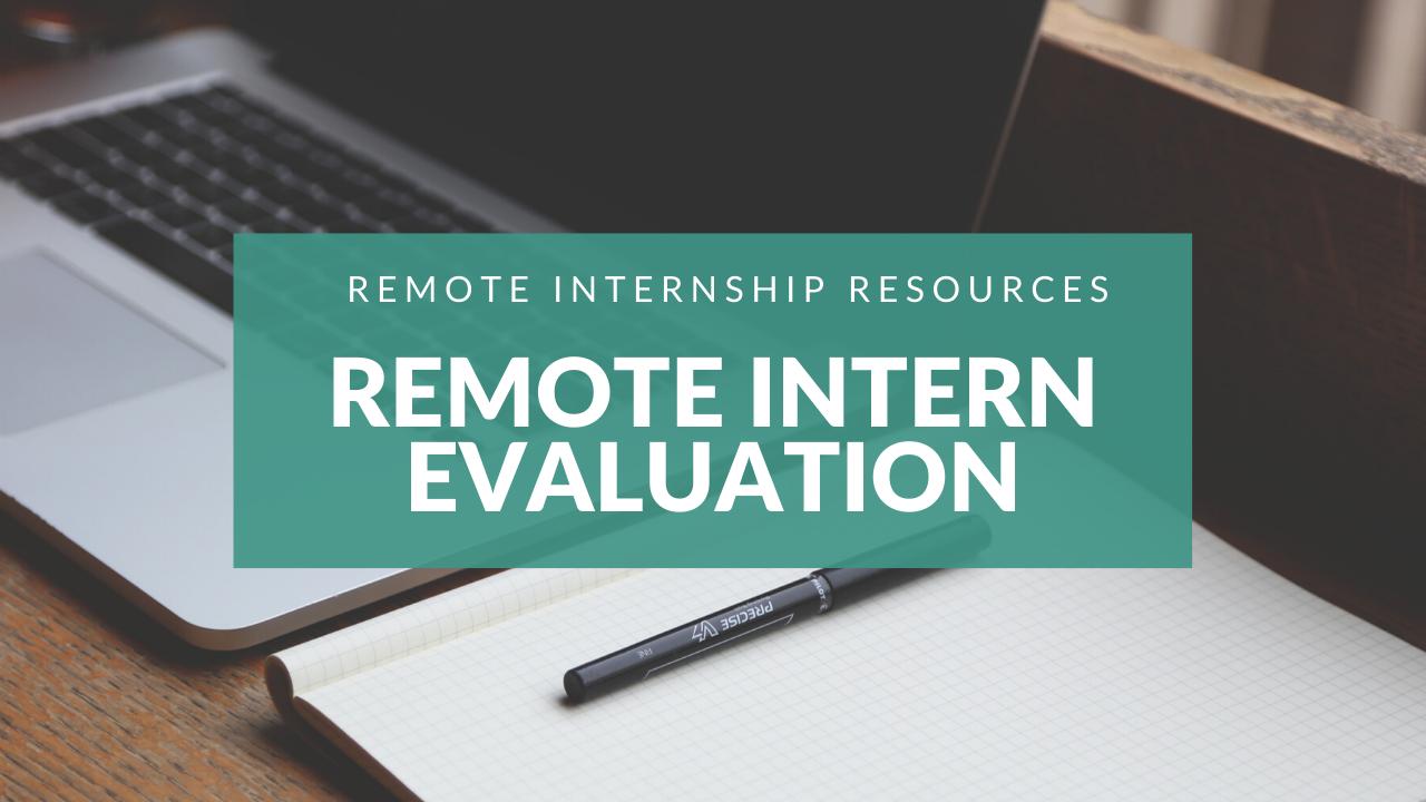 Remote Intern Evaluation | Parker Dewey | Resources